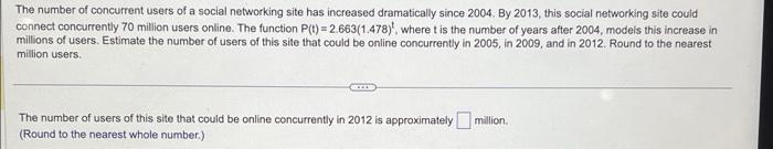 Solved The Number Of Concurrent Users Of A Social Networking