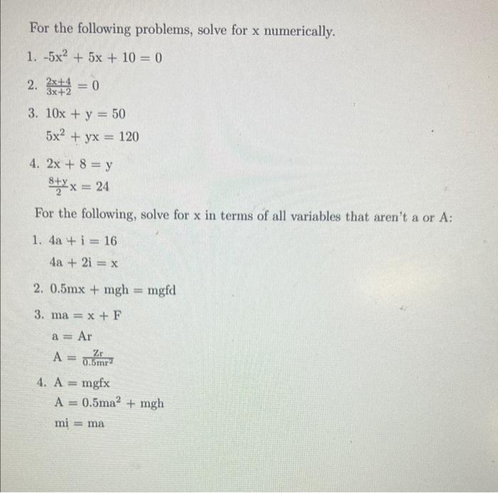 Solved For the following problems, solve for x numerically. | Chegg.com
