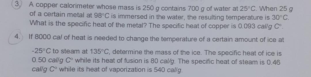 Solved 3. 4. A copper calorimeter whose mass is 250 g | Chegg.com