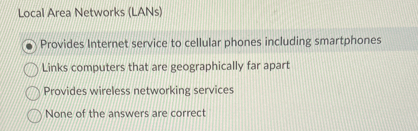 Solved Local Area Networks (LANs)Provides Internet service | Chegg.com