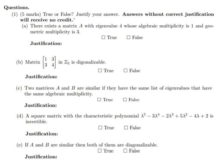 Solved Questions. (1) (5 marks) True or False? Justify your | Chegg.com