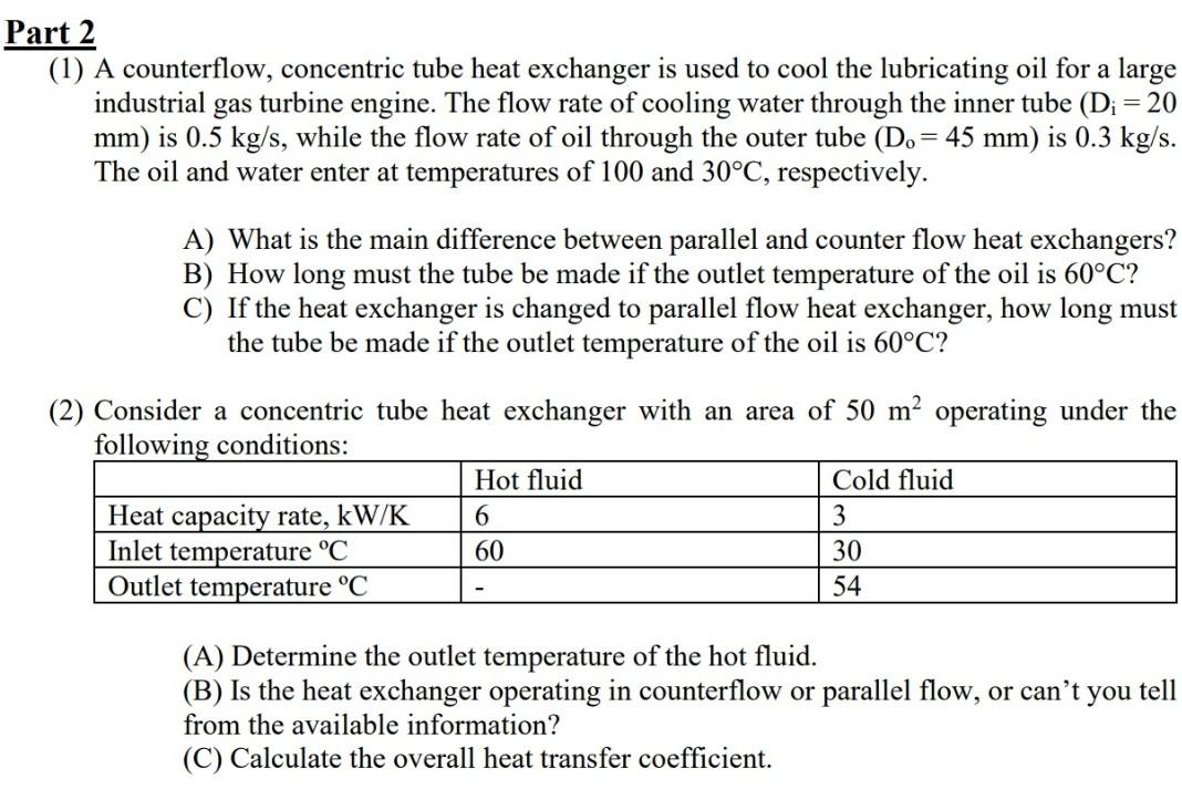 Solved Part 2 (1) A counterflow, concentric tube heat | Chegg.com