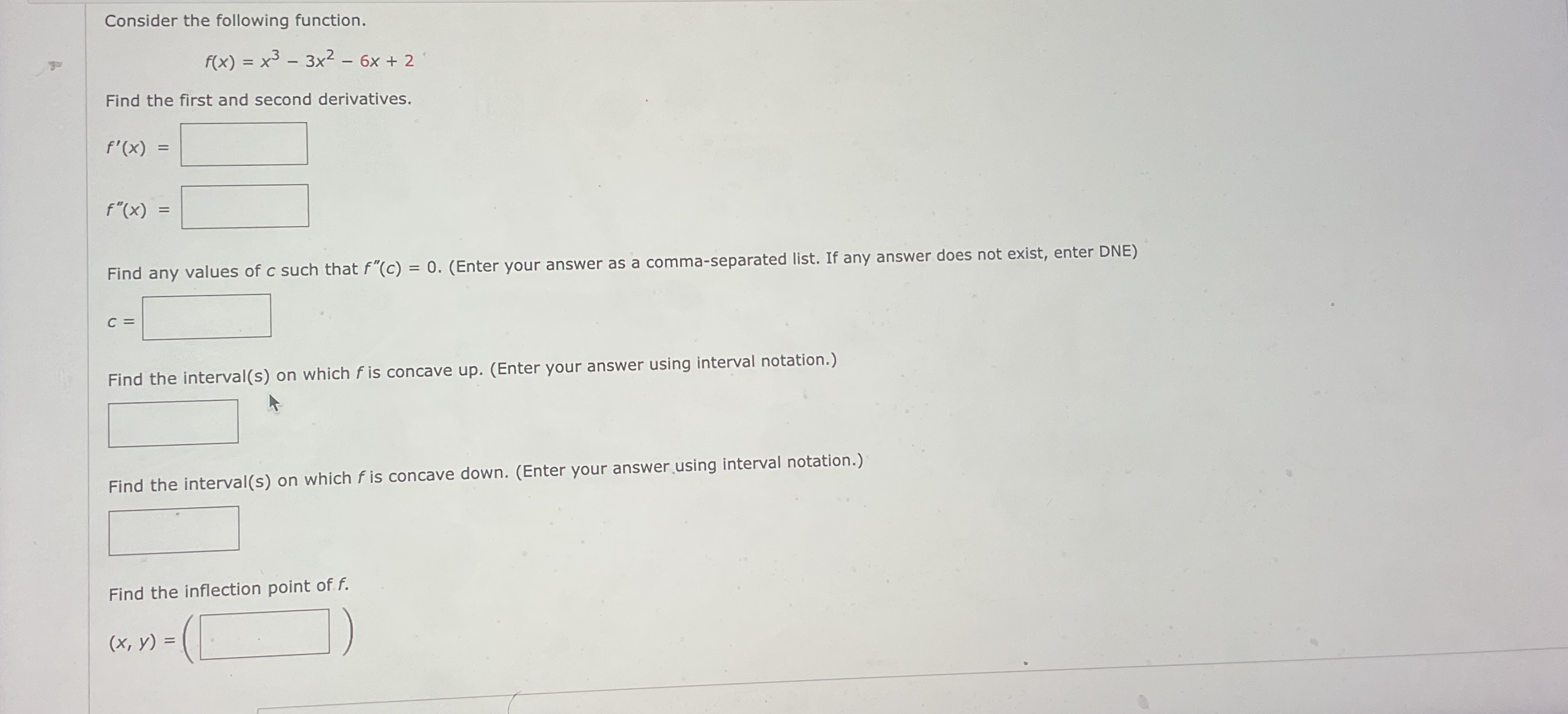 Solved Consider the following function.f(x)=x3-3x2-6x+2Find | Chegg.com