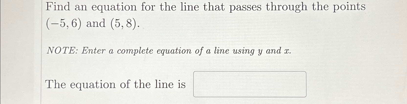 Solved Find an equation for the line that passes through the | Chegg.com