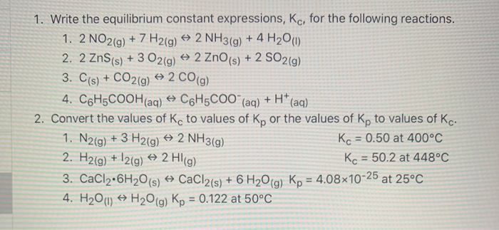 Solved 1. Write the equilibrium constant expressions, Kc, | Chegg.com