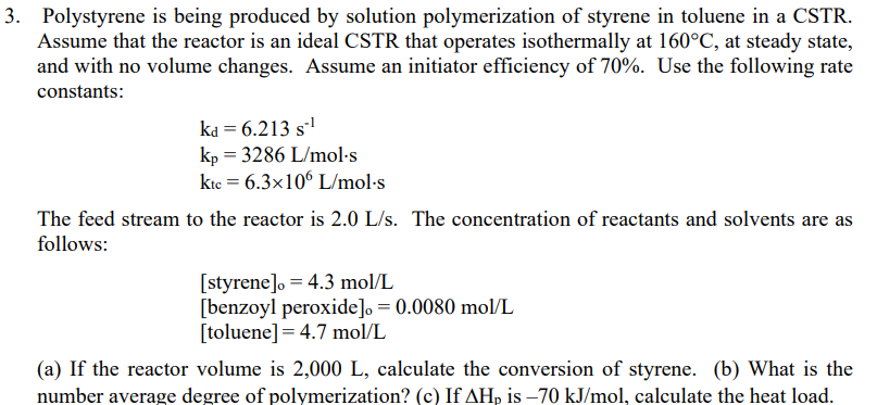 Solved 3. ﻿Polystyrene is ﻿being produced by ﻿solution | Chegg.com