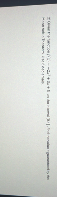Solved Given the function f(x)=-2x2 3x 5 ﻿on the interval | Chegg.com