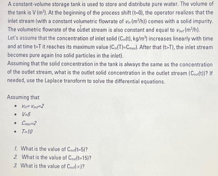 Solved A constant-volume storage tank is used to store and | Chegg.com