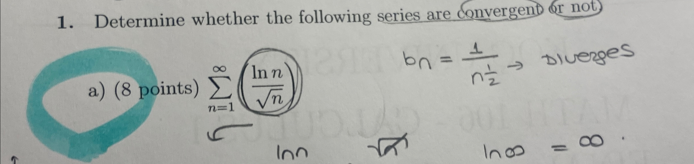 Solved Determine whether the following series are convergend | Chegg.com