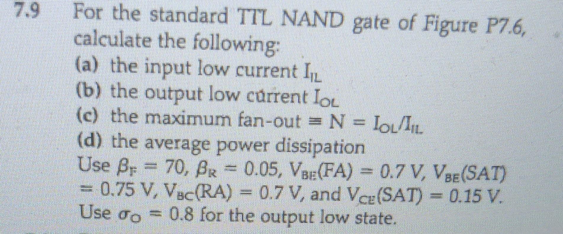 Solved For the standard TTL NAND gate of Figure P7.6, | Chegg.com