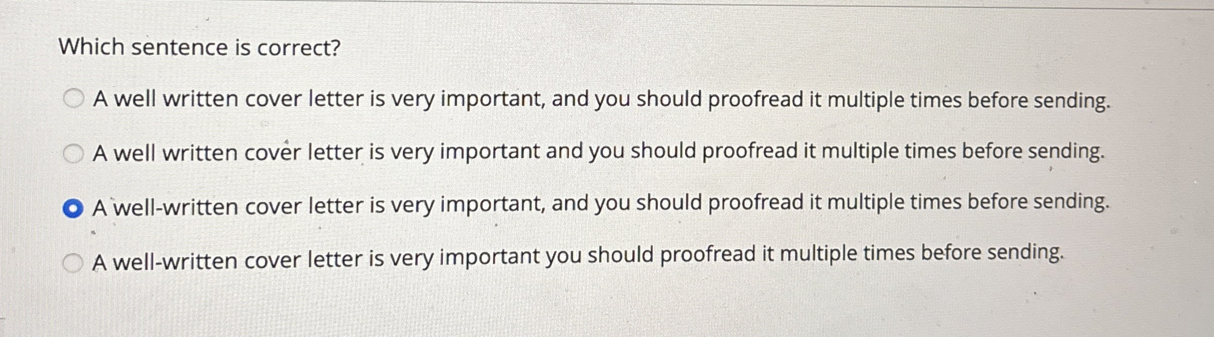 Solved Which sentence is correct?A well written cover letter | Chegg.com