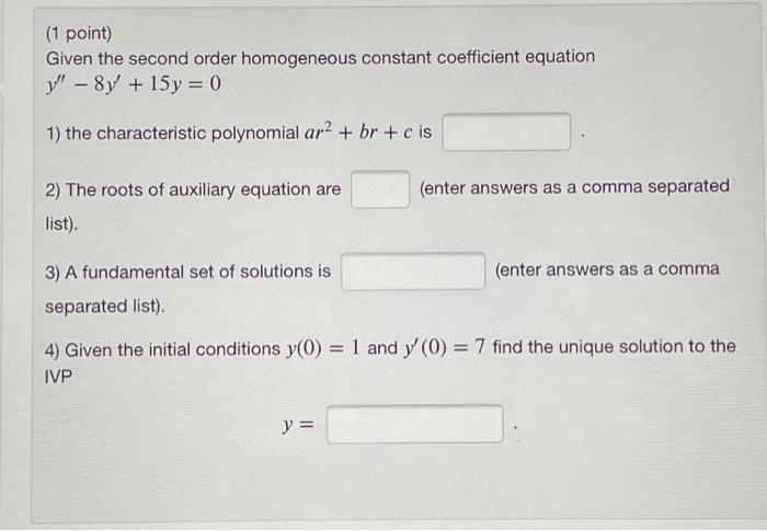 Solved (1 point) Given the second order homogeneous constant | Chegg.com