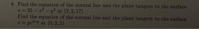Solved 8. Find the equation of the normal line and the plane | Chegg.com