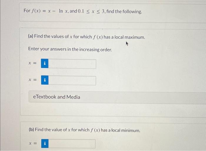 Solved For f(x)=x−lnx, and 0.1≤x≤3, find the following. (a) | Chegg.com