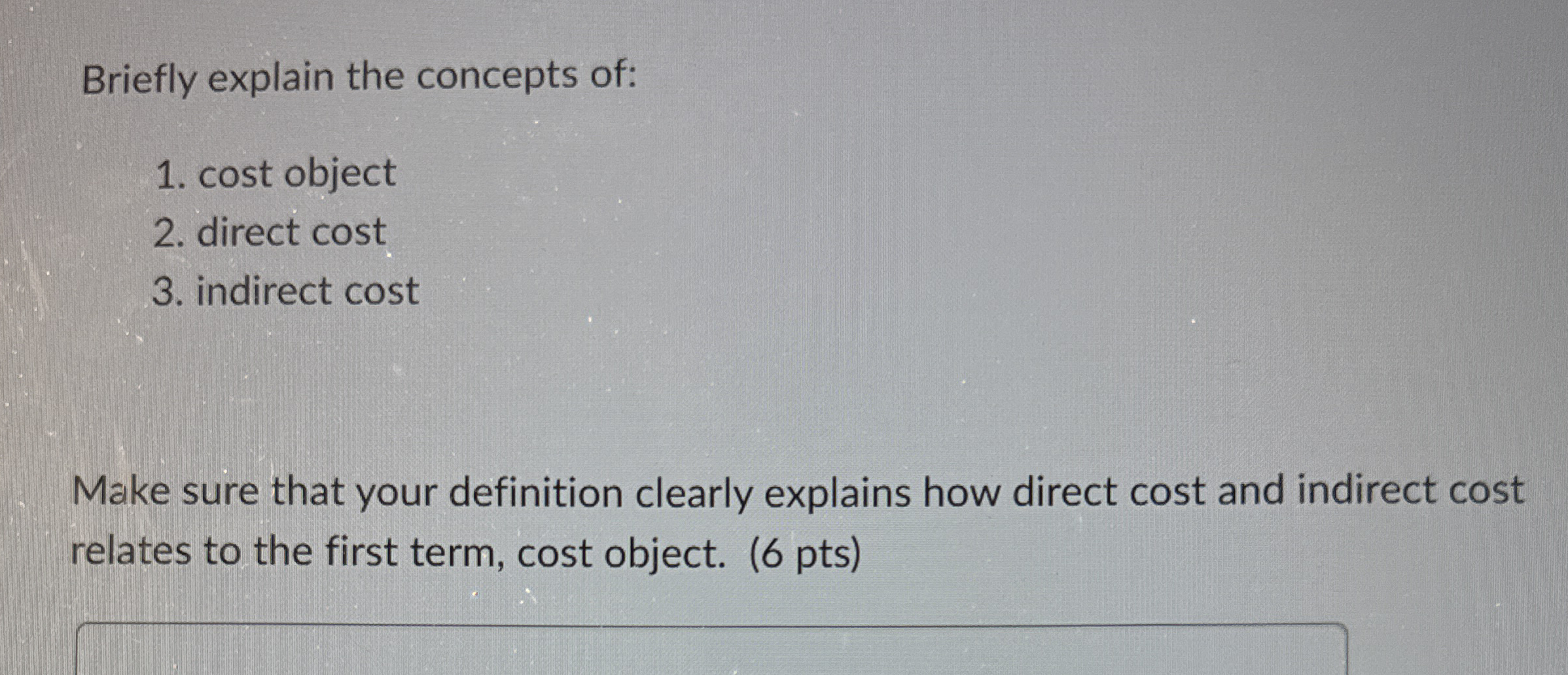 Solved Briefly explain the concepts of:cost objectdirect | Chegg.com
