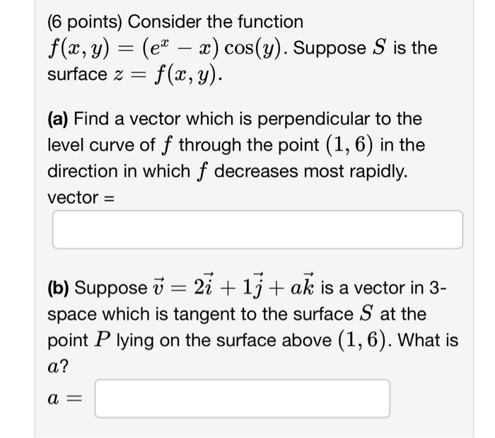 Solved ( 6 points) Consider the function | Chegg.com