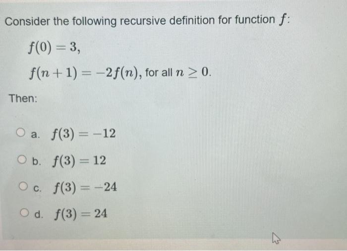 Solved Consider the following recursive definition for | Chegg.com