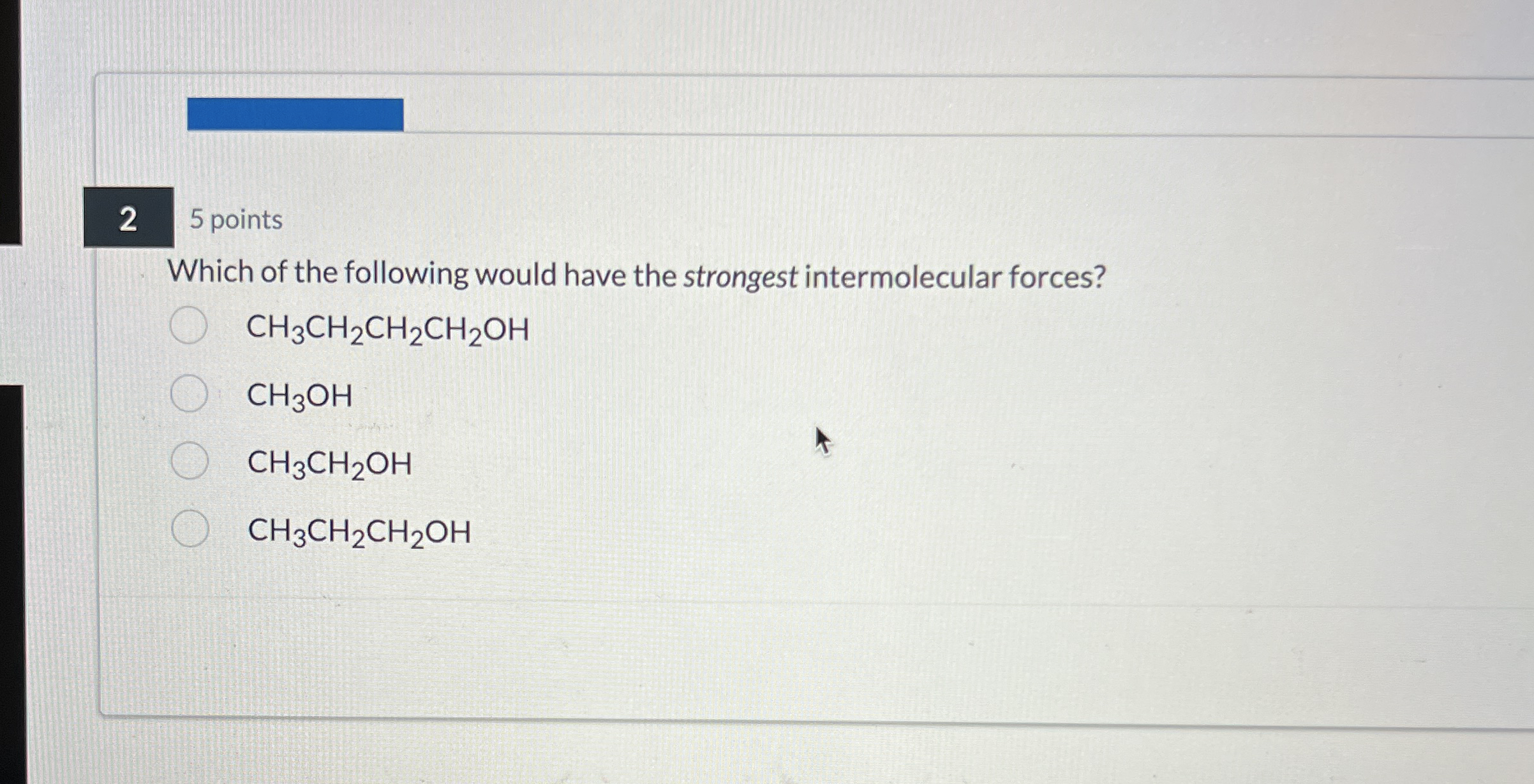 Solved 25 ﻿pointsWhich of the following would have the | Chegg.com