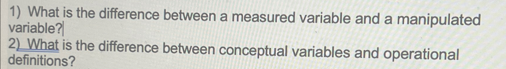 Solved What is the difference between a measured variable | Chegg.com