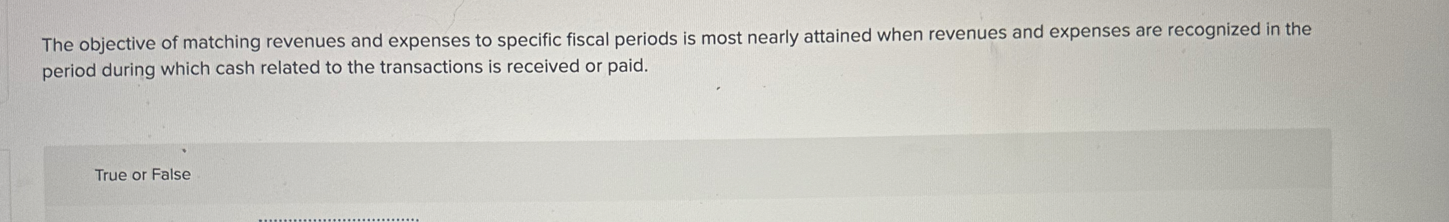 Solved The objective of matching revenues and expenses to | Chegg.com