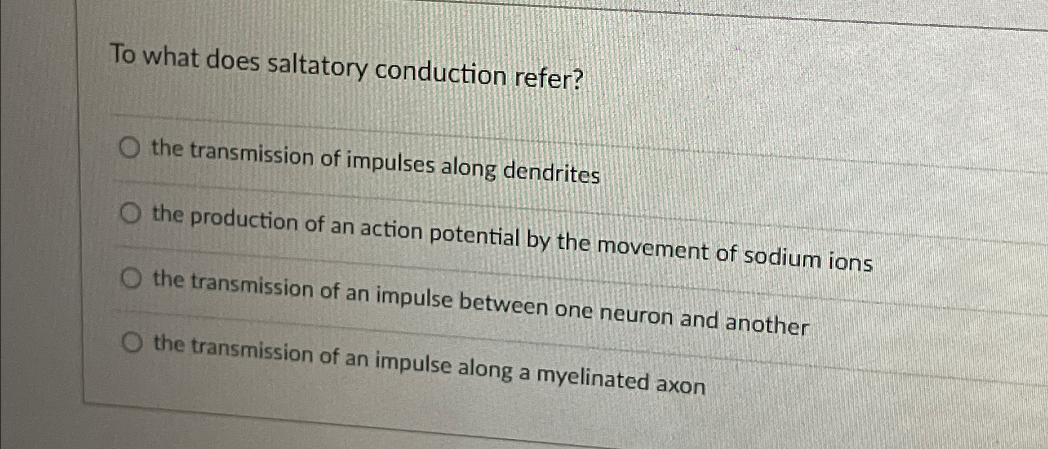 Solved To what does saltatory conduction refer?the | Chegg.com