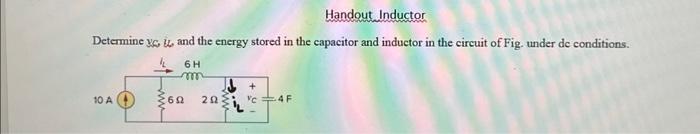 Solved Determine vc,U6 and the energy stored in the | Chegg.com