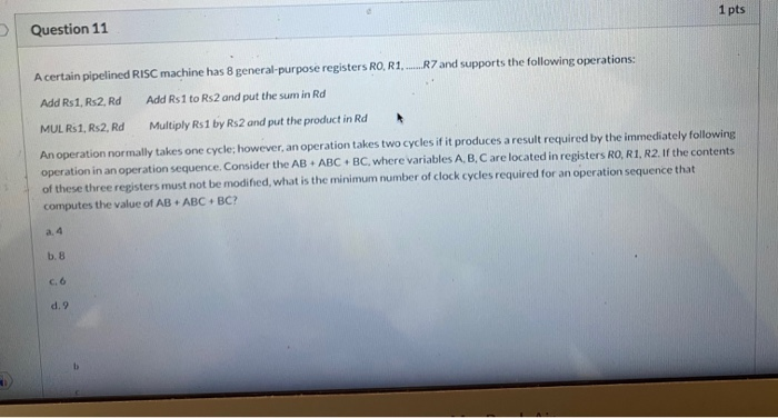 Solved Question 11 1 pts A certain pipelined RISC machine | Chegg.com