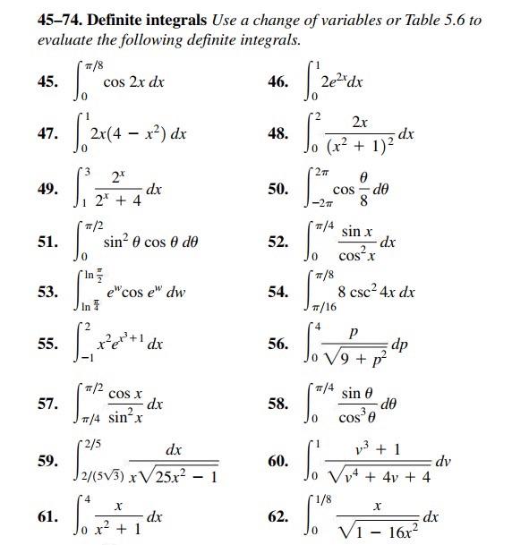 45-74. Definite integrals Use a change of variables | Chegg.com