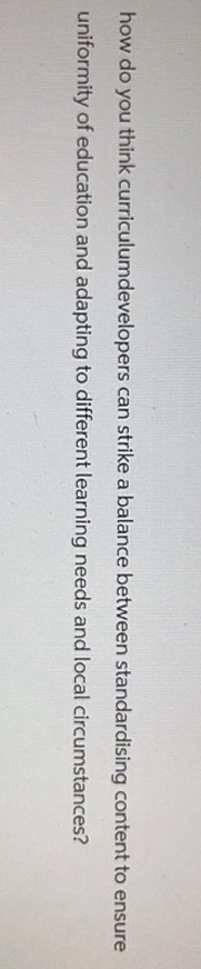 Solved helphow do you think curriculumdevelopers can strike | Chegg.com