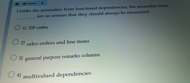 Solved Unlike the anomalies from functional dependencies, | Chegg.com