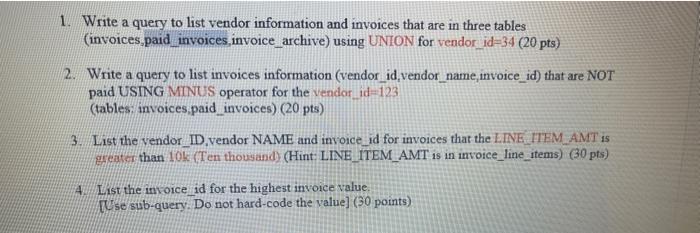 Solved 1. Write a query to list vendor information and | Chegg.com