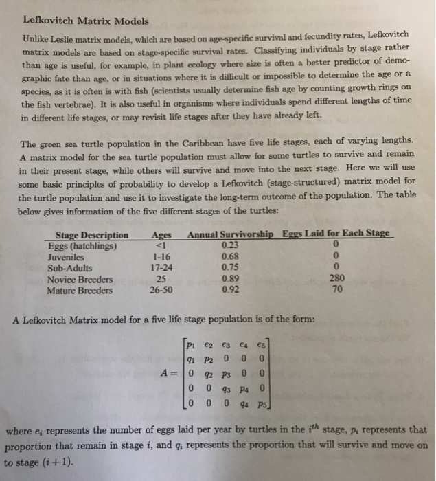 Lefkovitch Matrix Models Unlike Leslie matrix models, | Chegg.com