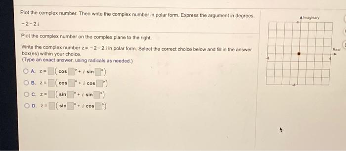 Solved Imaginary Plot the complex number. Then write the | Chegg.com