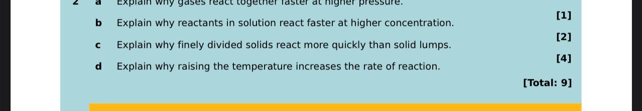 Solved b Explain why reactants in solution react faster at | Chegg.com