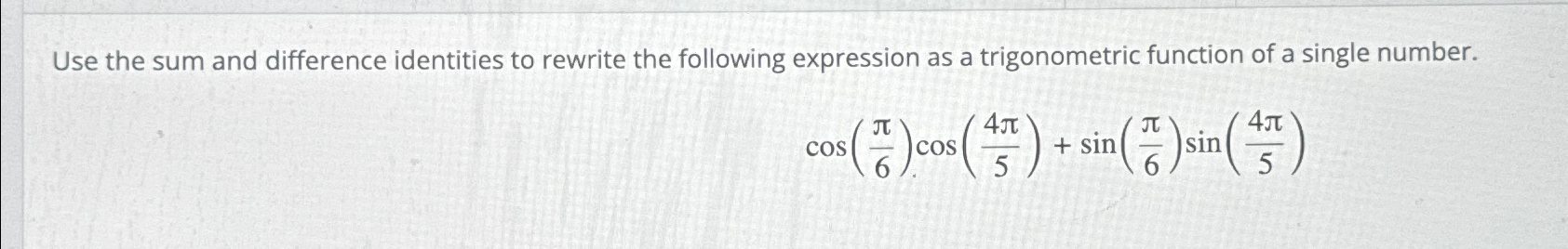 Solved Use the sum and difference identities to rewrite the | Chegg.com