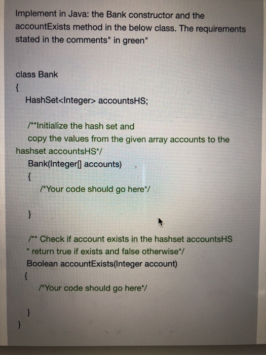 Solved Implement in Java: the Bank constructor and the | Chegg.com