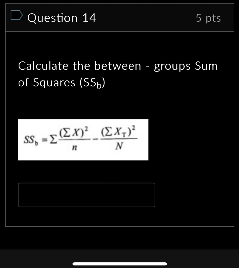 Solved Question 14Calculate the between - ﻿groups Sumof | Chegg.com