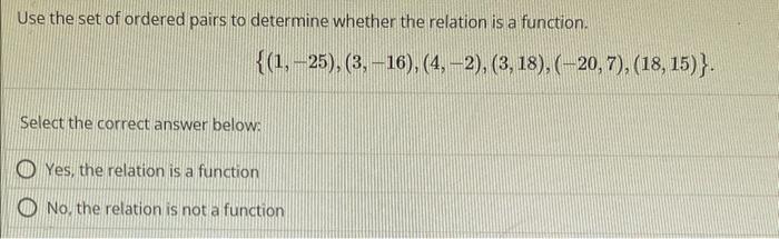 Solved Use the set of ordered pairs to determine whether the | Chegg.com