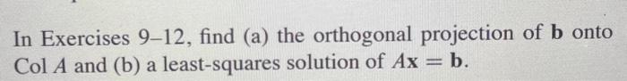 Solved In Exercises 9-12, find (a) the orthogonal projection | Chegg.com