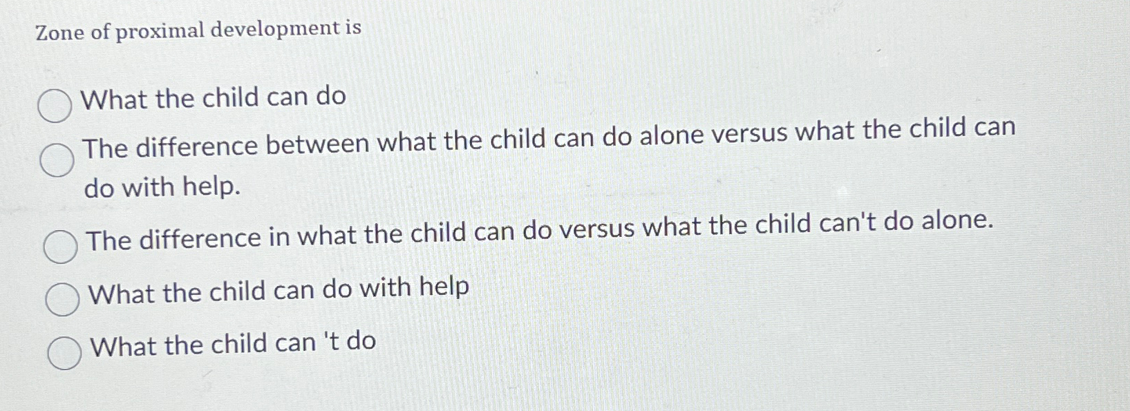 Solved Zone Zone of proximal development isWhat the child | Chegg.com