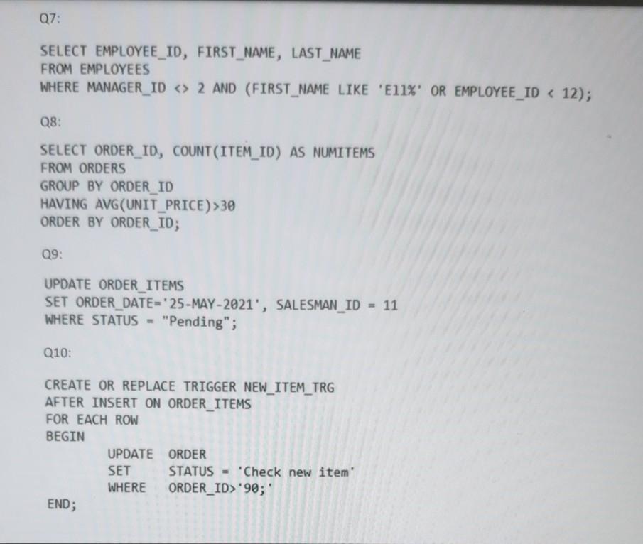 07: SELECT EMPLOYEE_ID, FIRST_NAME, LAST_NAME FROM | Chegg.com