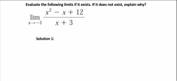 Evaluate the following limits if it exists. If it | Chegg.com