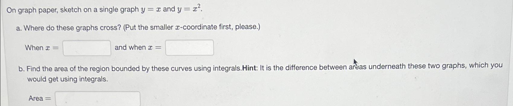 Solved On graph paper, sketch on a single graph y=x ﻿and | Chegg.com