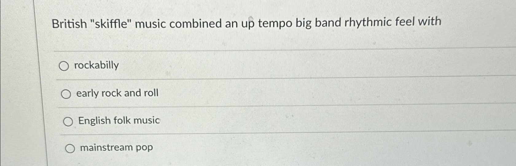 Solved British "skiffle" music combined an up tempo big band | Chegg.com