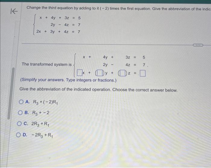 Solved Change the third equation by adding to it (−2) times | Chegg.com