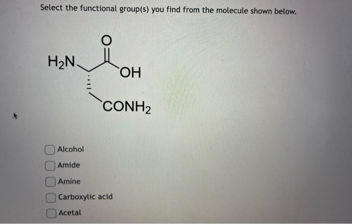 Solved Select the functional group(s) you find from the | Chegg.com