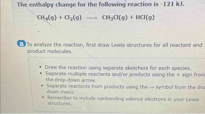 Solved The enthalpy change for the following reaction is | Chegg.com