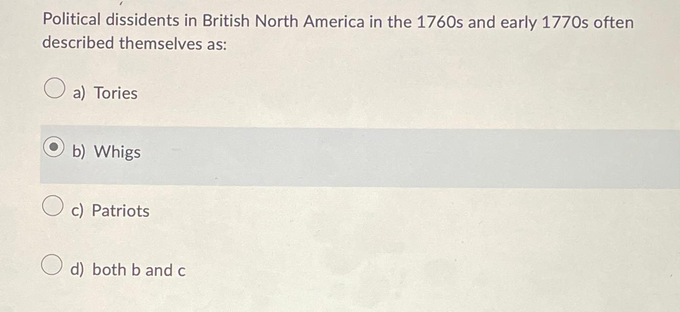 Solved Political dissidents in British North America in the | Chegg.com