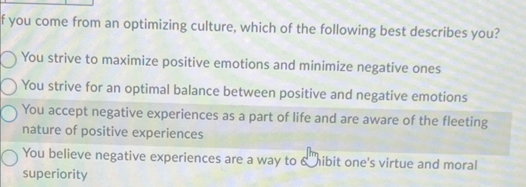 Solved f you come from an optimizing culture, which of the | Chegg.com