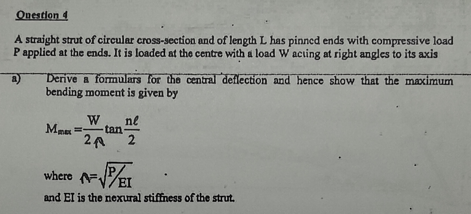 Solved Onestion 4A straight strut of circular cross-section | Chegg.com